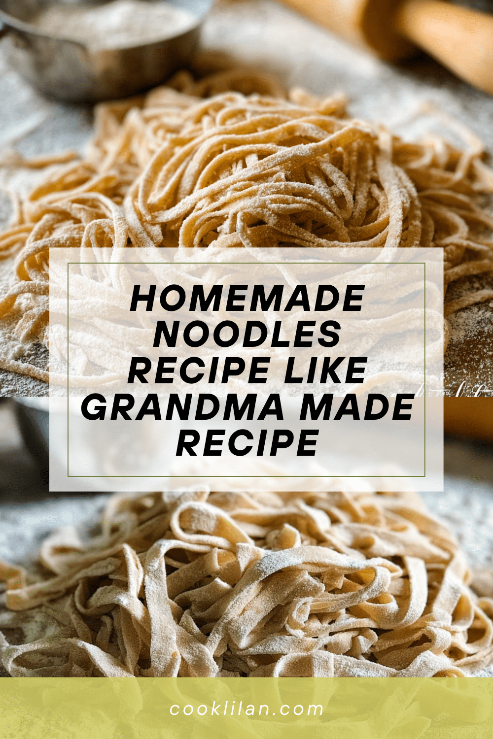 Homemade Noodles Recipe Like Grandma Made - Comforting Nostalgia